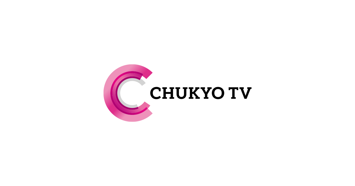 CHUKYO TV. BROADCASTING | Chuko TV Broadcasting